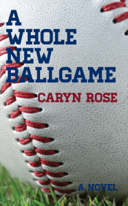 “A Whole New Ballgame” ─ Caryn Rose – Un Blog de Jorge L. Castanos